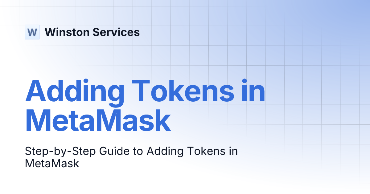 Adding Tokens in MetaMask | Winston Services
